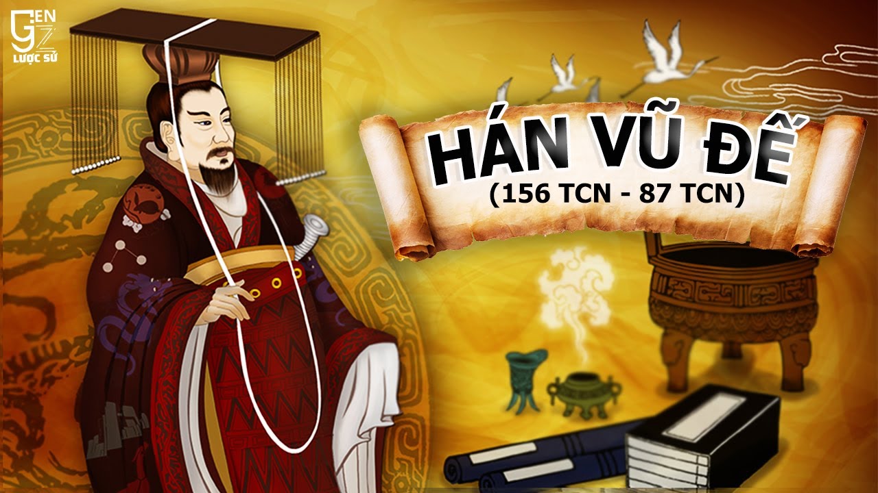 Hán Vũ Đế - Vị Đại Vương hùng tài đại lược của triều đại nhà Hán trong ...