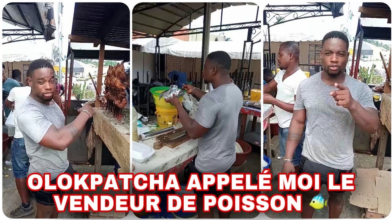 OLOKPATCHA SUR SON LIEU DE TRAVAIL LE VENDEUR DE POISSON - YouTube