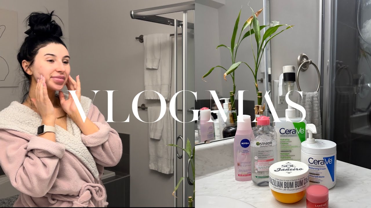 VLOGMAS ️ DAY 17: Updated Skin Care Routine | brunetteprincesse - YouTube