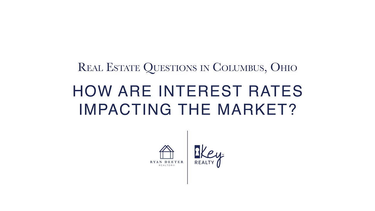 Real Estate Questions in Columbus, Ohio: How Are Interest Rates ...