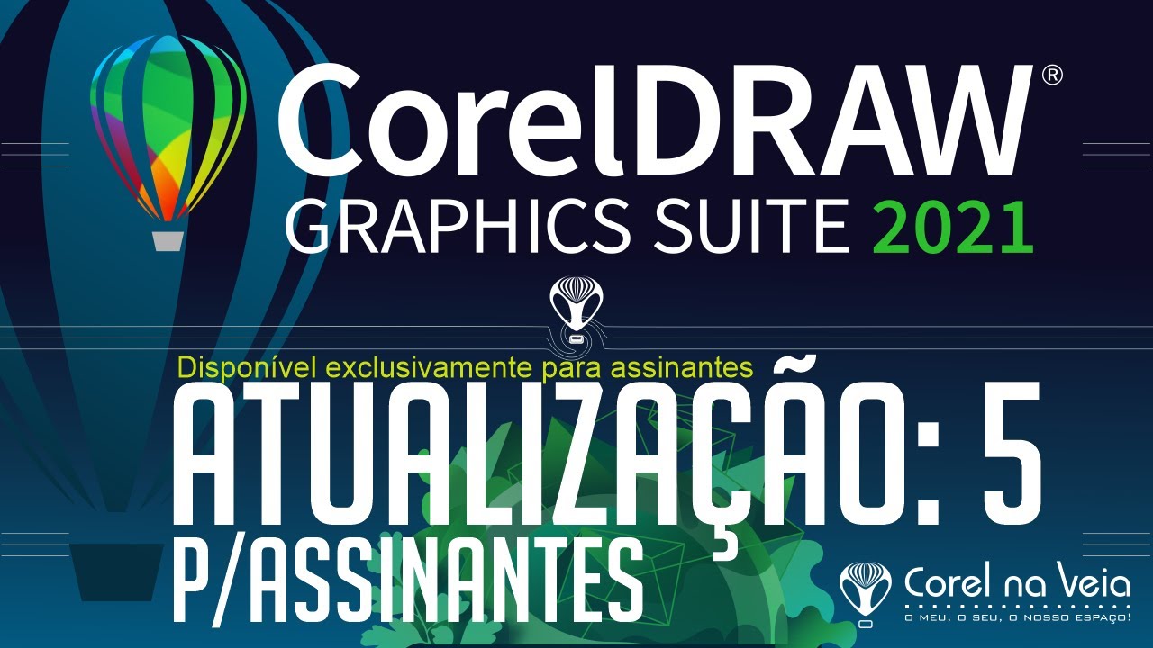 Atualização 5 CorelDRAW Graphics Suite 2021 x64 Acaba de Sair para ...