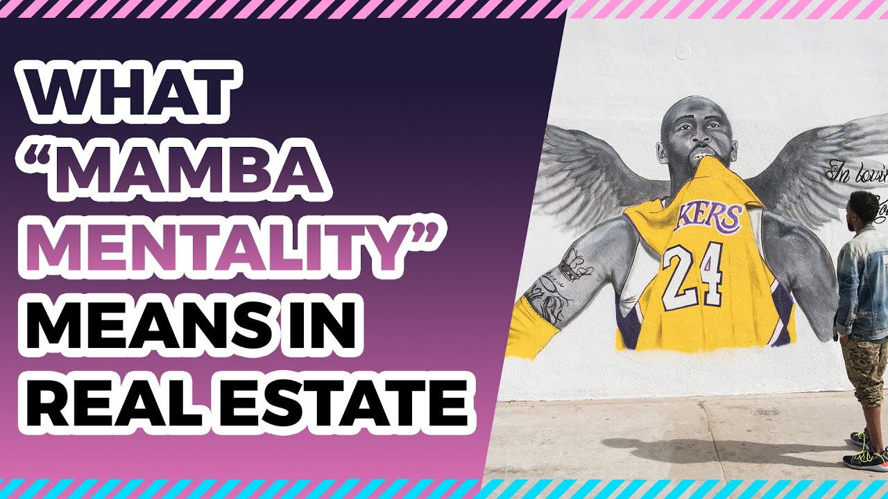 What "Mamba Mentality" Means In Real Estate! - YouTube