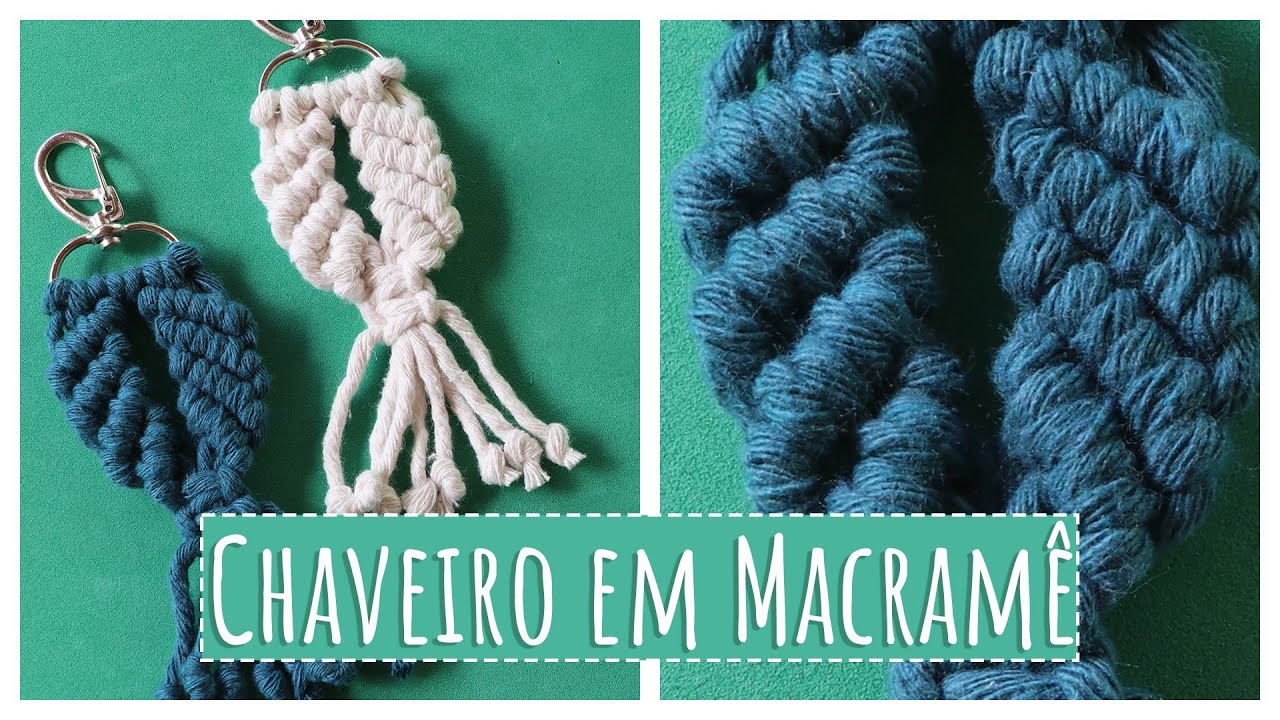 Tutorial CHAVEIRO em MACRAMÊ para INICIANTES - YouTube