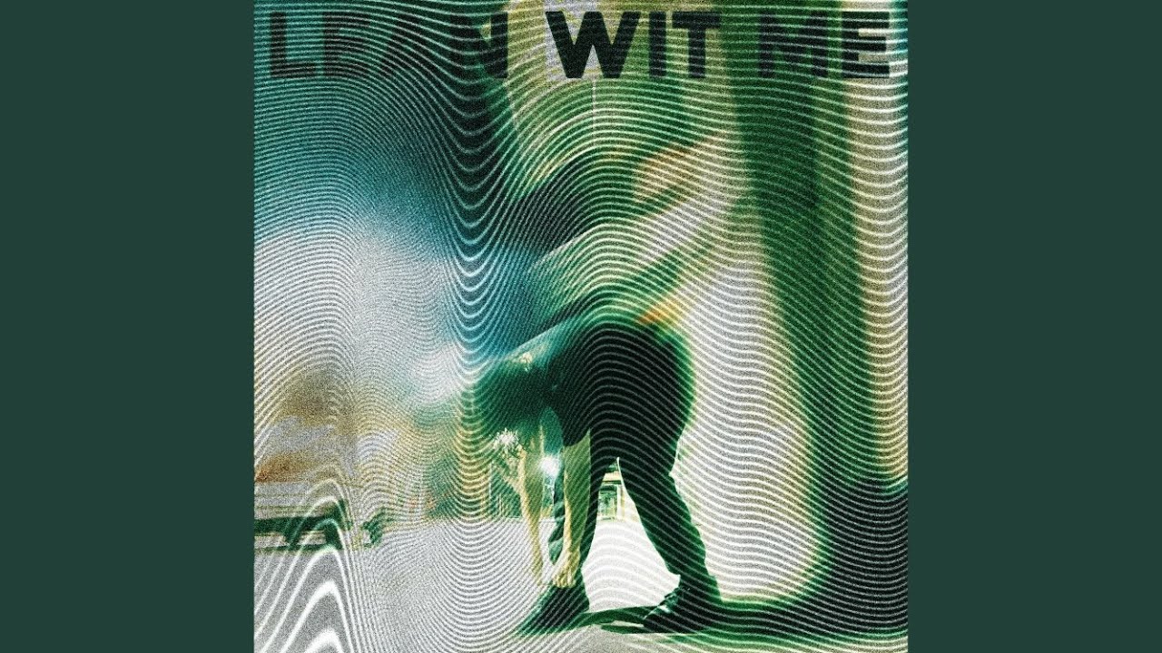 Lean Wit Me - YouTube