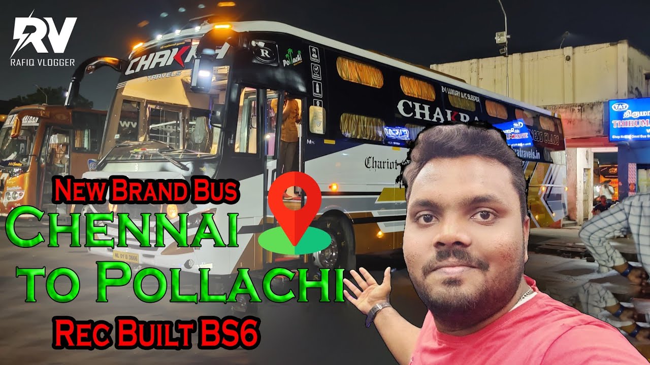 💖CHAKRA TRAVELS NEW BRAND REC BUILT BUS🔥CHENNAI TO POLLACHI\🚌BS6 (VIA ...