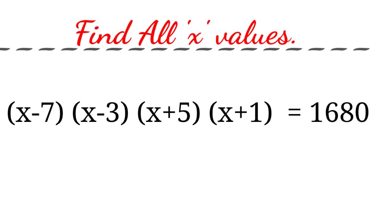 Find all x values/ A beautiful Algebra Question/ Step By Step ...