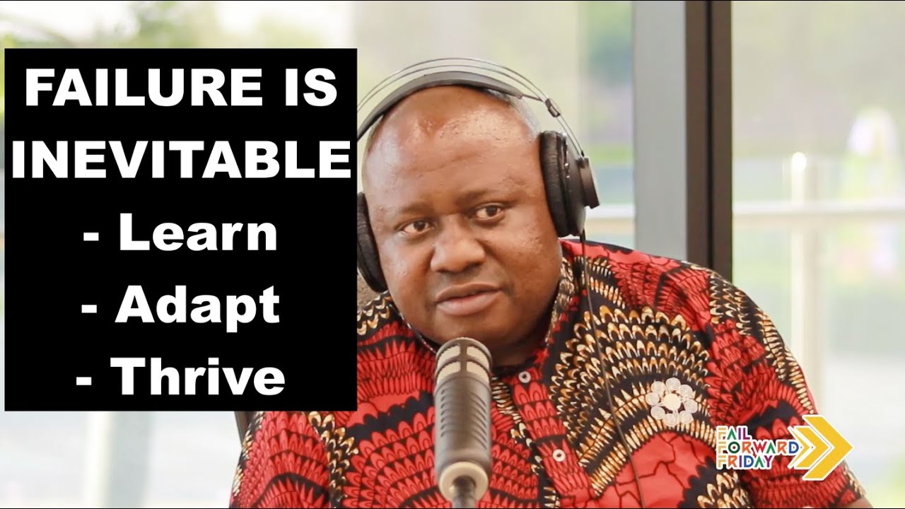 Fail Forward #12 | FAILURE IS INEVITABLE - Learn. Adapt. Thrive ...