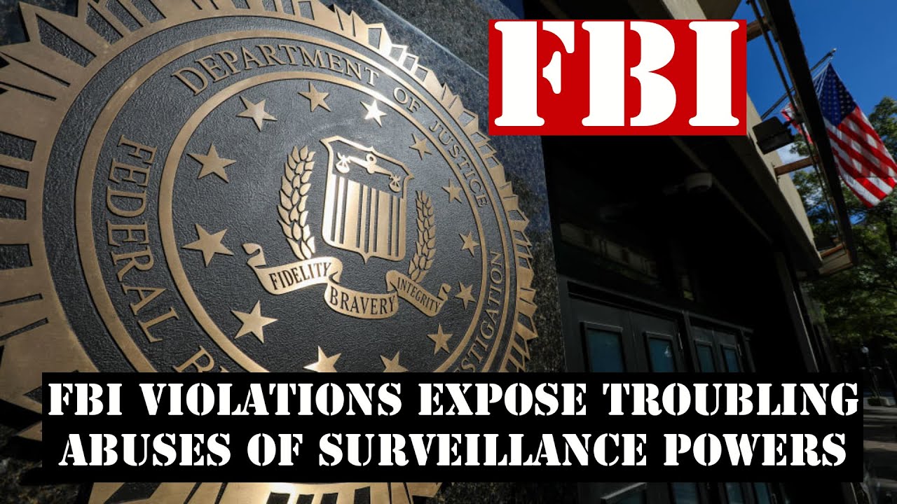 FBI Violations Expose Troubling Abuses of Surveillance Powers - YouTube