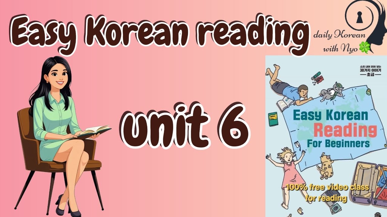 Unit 6 ! Easy Korean reading for beginners! Korean Reading - YouTube