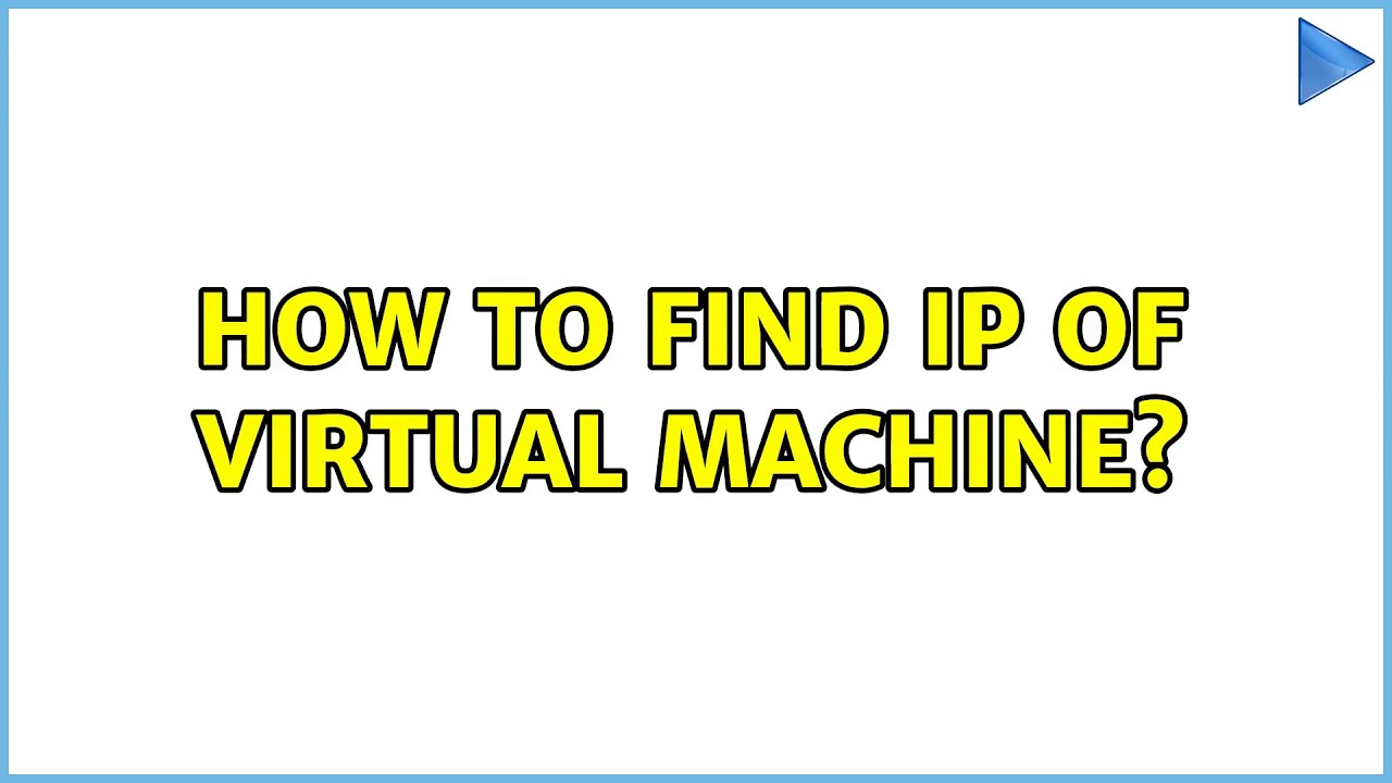 Unix & Linux: How to find IP of virtual machine? (3 Solutions!!) - YouTube