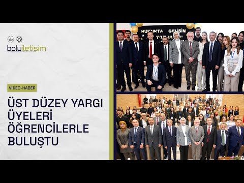 Üst Düzey Yargı Üyeleri Öğrencilerle Buluştu