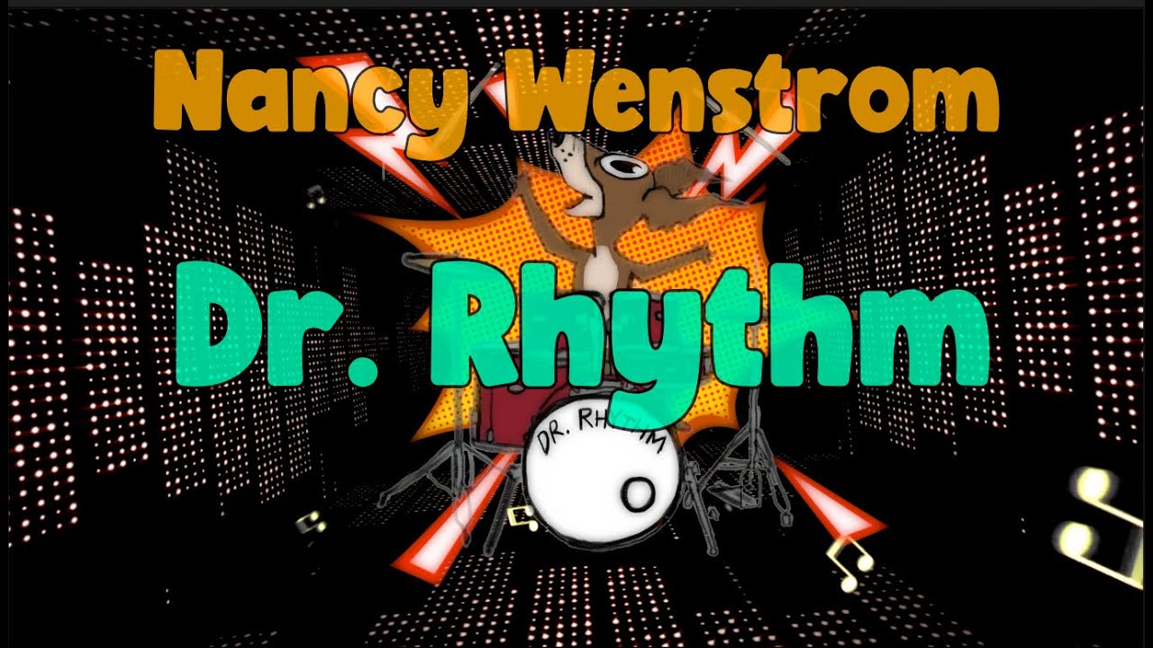 Dr. Rhythm by Nancy Wenstrom - YouTube