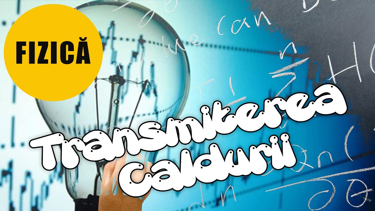 FIZICA Cls.8 - EP. 2 - Fenomene Termice Part.2 - Transmiterea Caldurii ...