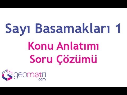 Sayı Basamakları 1 - Konu Anlatımı ve Soru Çözümleri