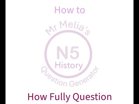 N5 History - How Fully Q - How to! - YouTube