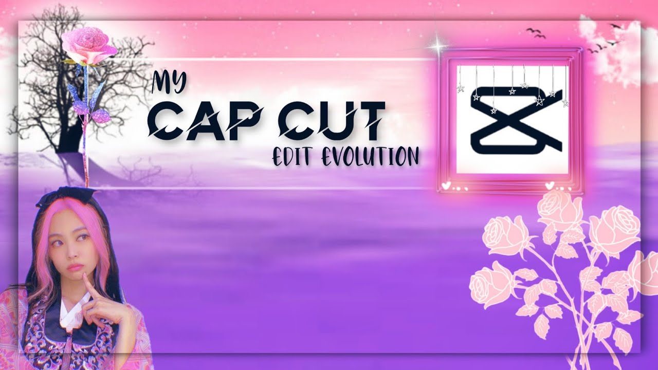 MY CAP CUT EDIT EVOLUTION/COMPLETION - YouTube