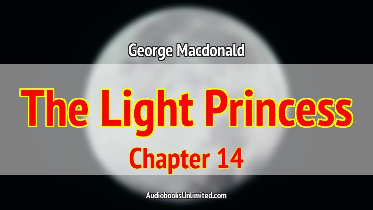 The Light Princess Audiobook Chapter 14 with subtitles - YouTube