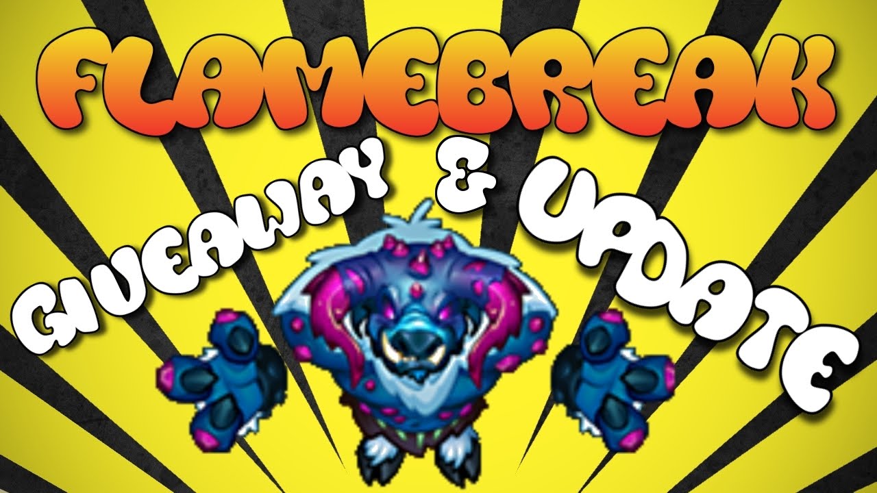 Flamebreak Recent Update & Giveaway (Sponsored Content) - YouTube