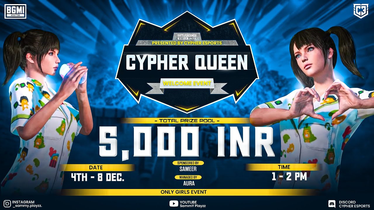 CYPHER QUEEN'S WELCOME EVENT PRESENTED BY CYPHER ESPORTS WITH PRIZEPOOL OF 5000 INR - YouTube