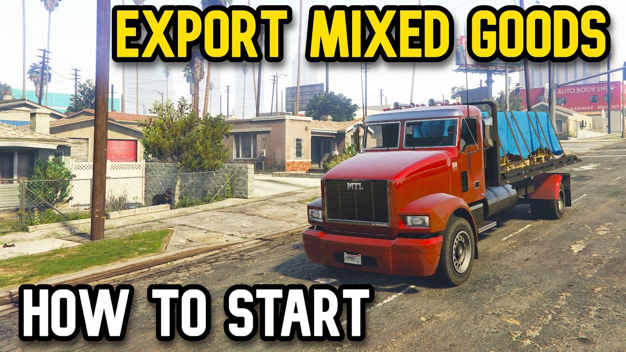 Gta Online How to start Export Mixed Goods Missions - YouTube