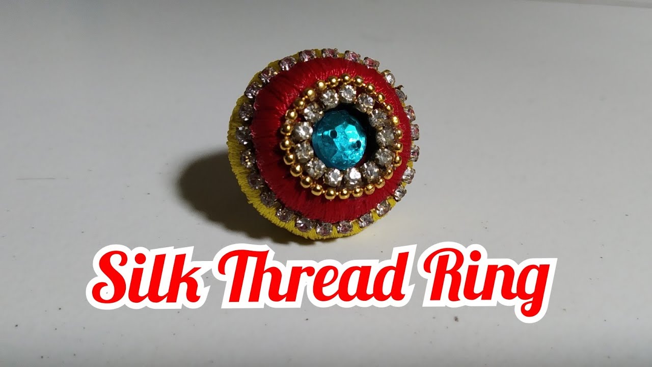 How to make Silk thread Ring || jewelry making || - YouTube