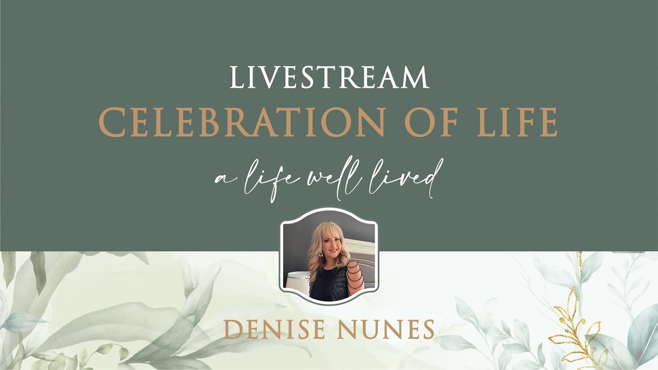 Celebration of life: Denise Nunes - YouTube