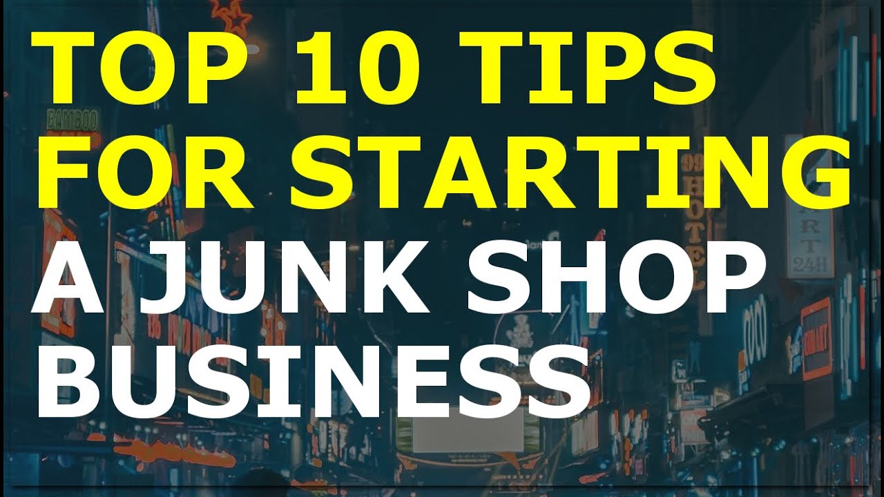 How to Start a Junk Shop Business | Free Shop Business Plan Template ...