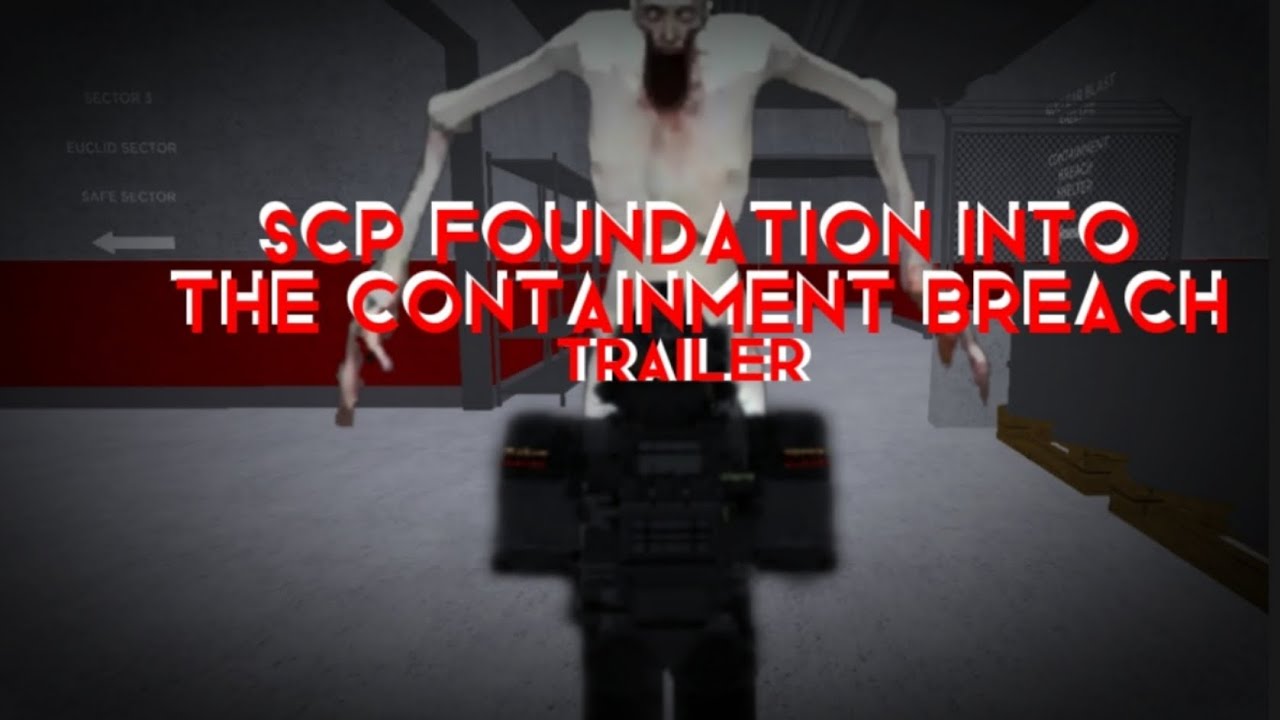 SCP Foundation Into The Containment Breach Trailer - YouTube