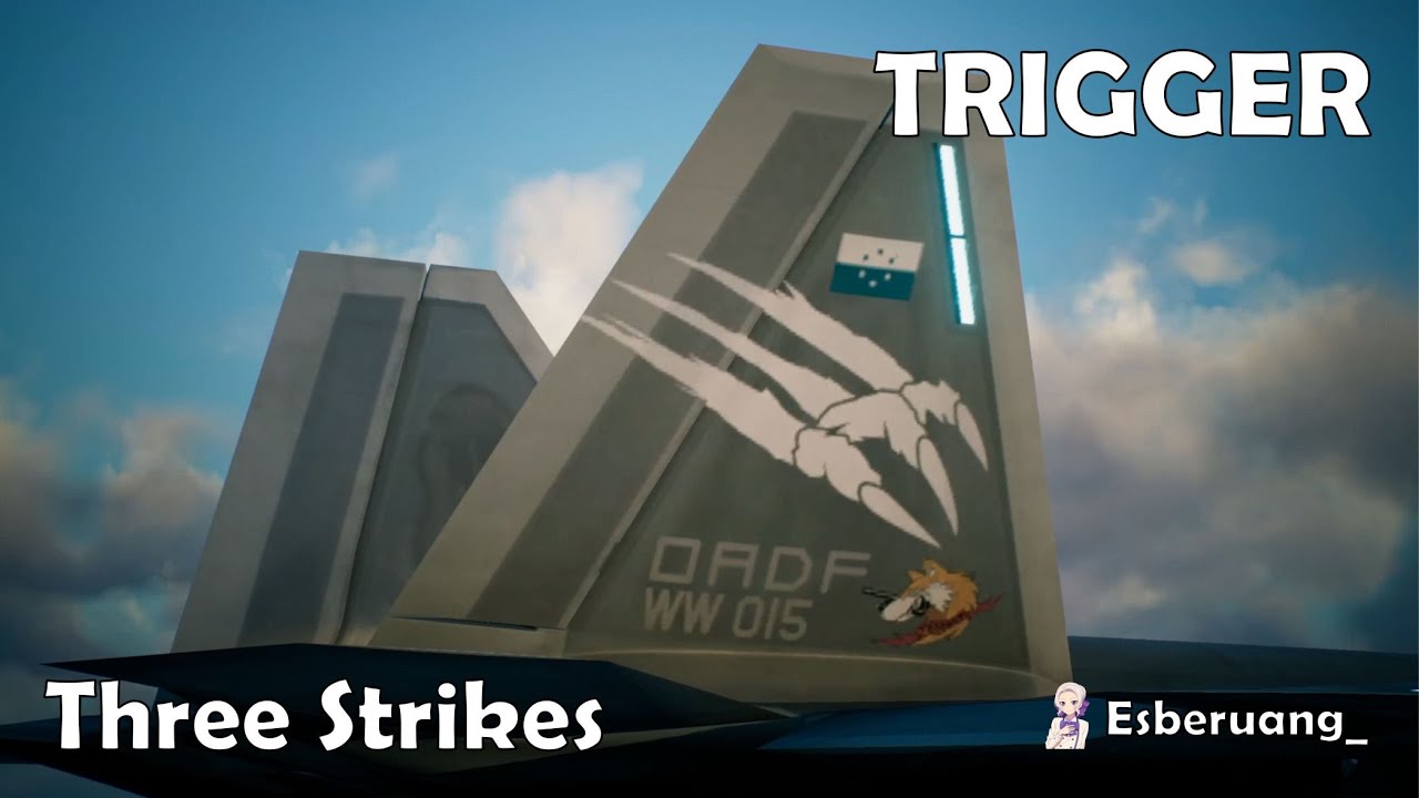 Trigger - Three Strikes | Ace Combat 7: Skies Unknown - YouTube