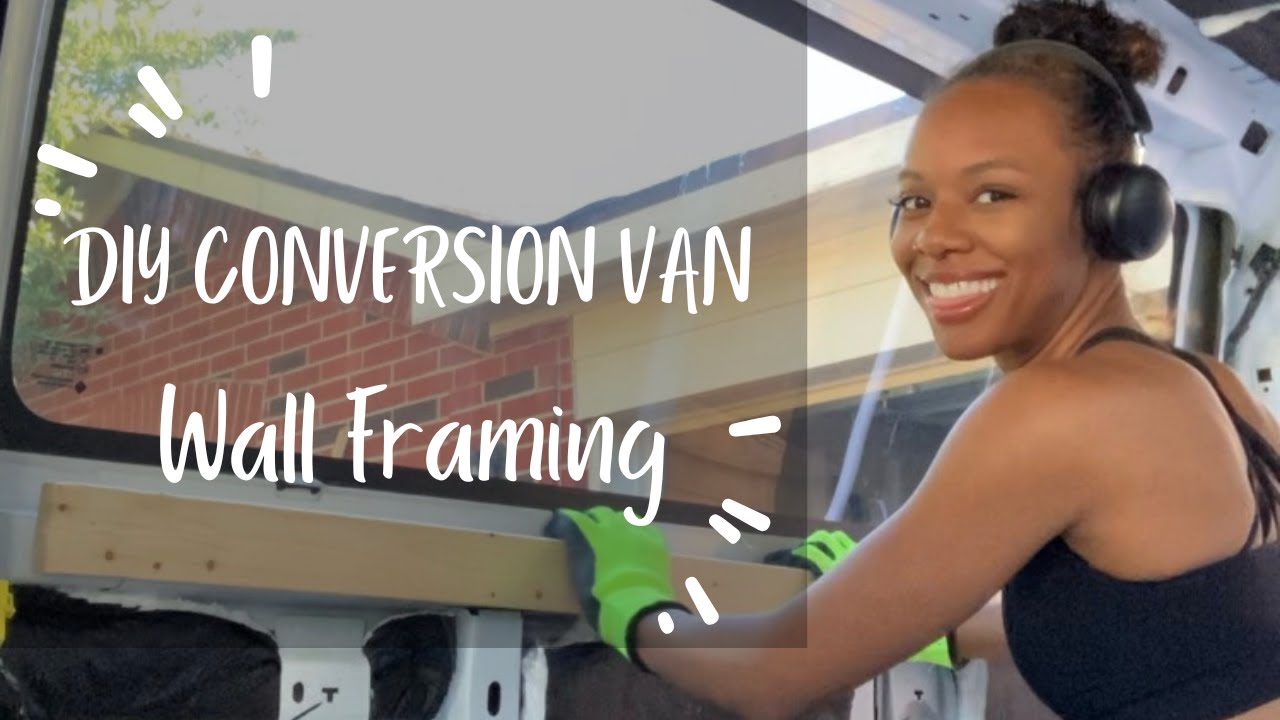 DIY VAN CONVERSION: (WALL FRAMING) - YouTube