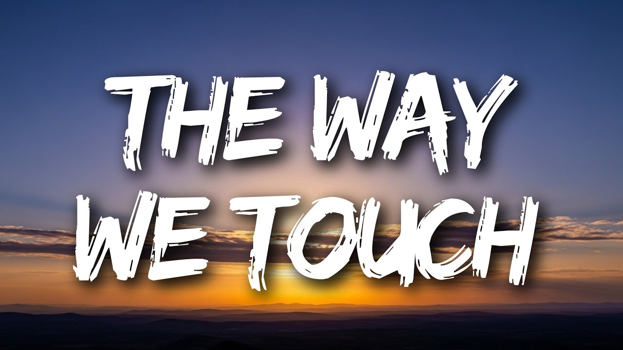 The Way We Touch 🌹 | Emotional Love Ballad (Lyric Video) - YouTube