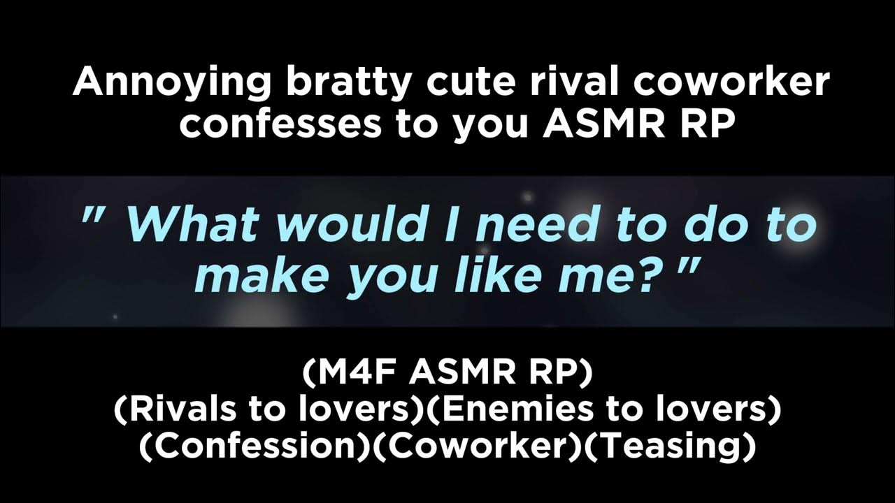 Annoying Cute Rival Coworker Confesses To You M4f Asmr Rp Rivals To