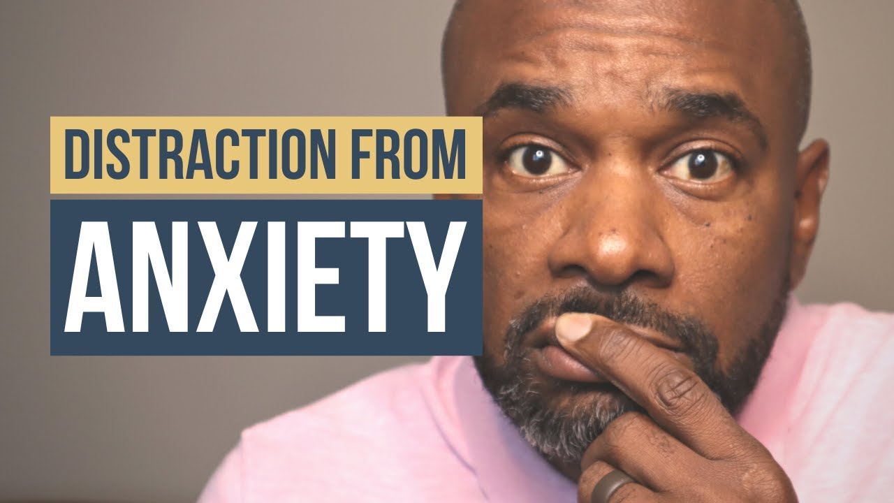 3 Basic Distraction Techniques to Help Manage Anxiety - YouTube