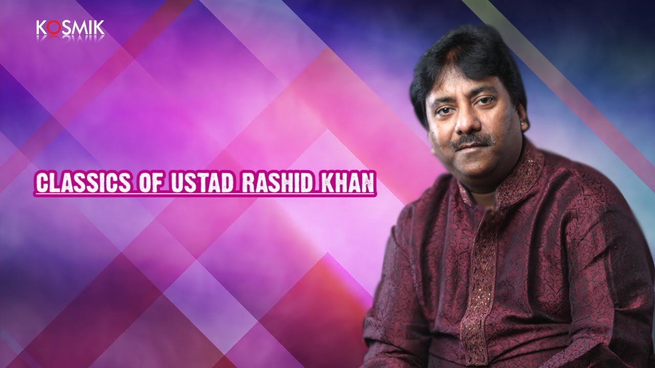 Classics of Ustad Rashid Khan - YouTube