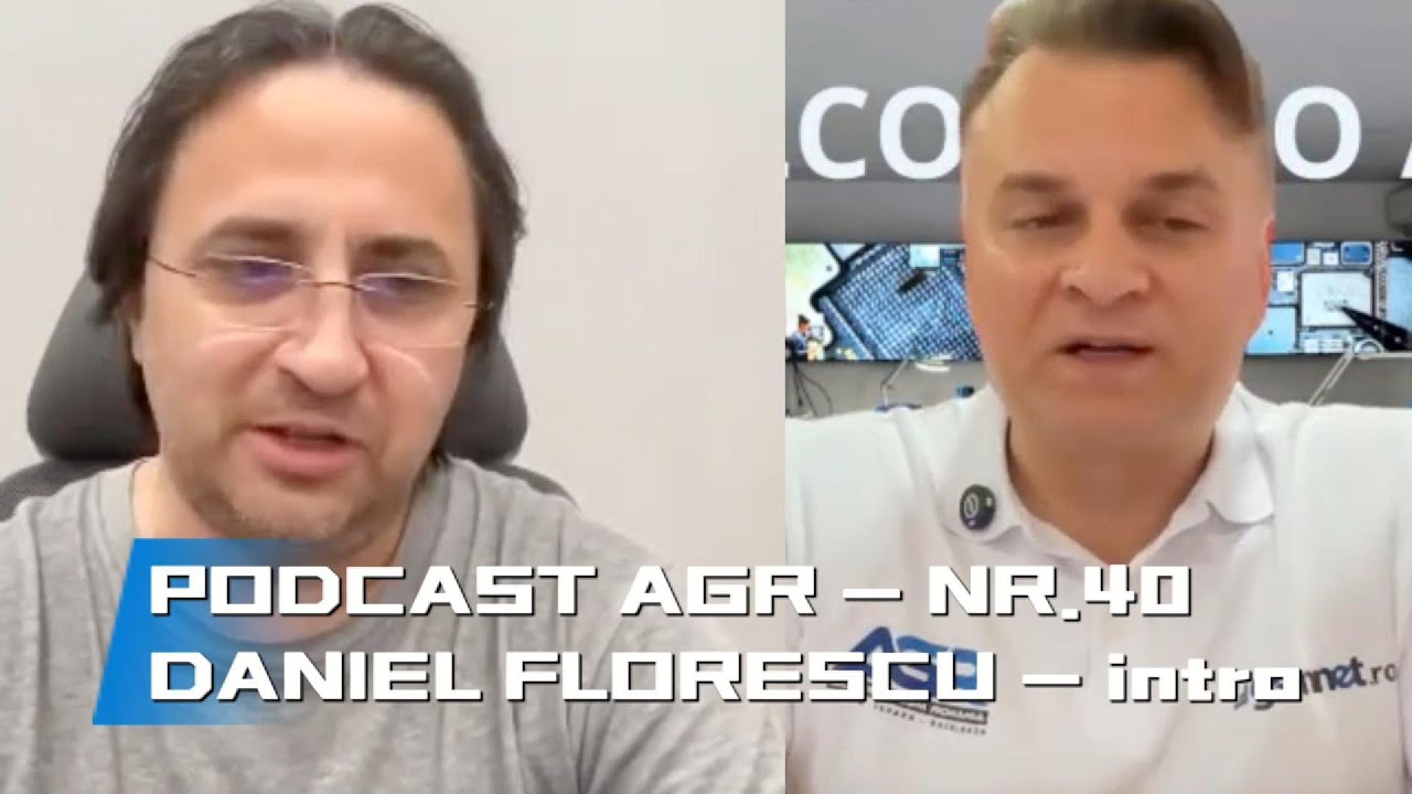 🎙️ PODCAST nr. 40 – AGR - Invitat: Daniel Florescu - intro - YouTube