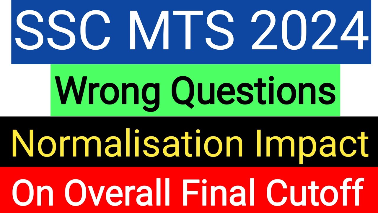 SSC MTS 2024 WRONG QUESTIONS | SSC MTS 2024 NORMALISATION - YouTube