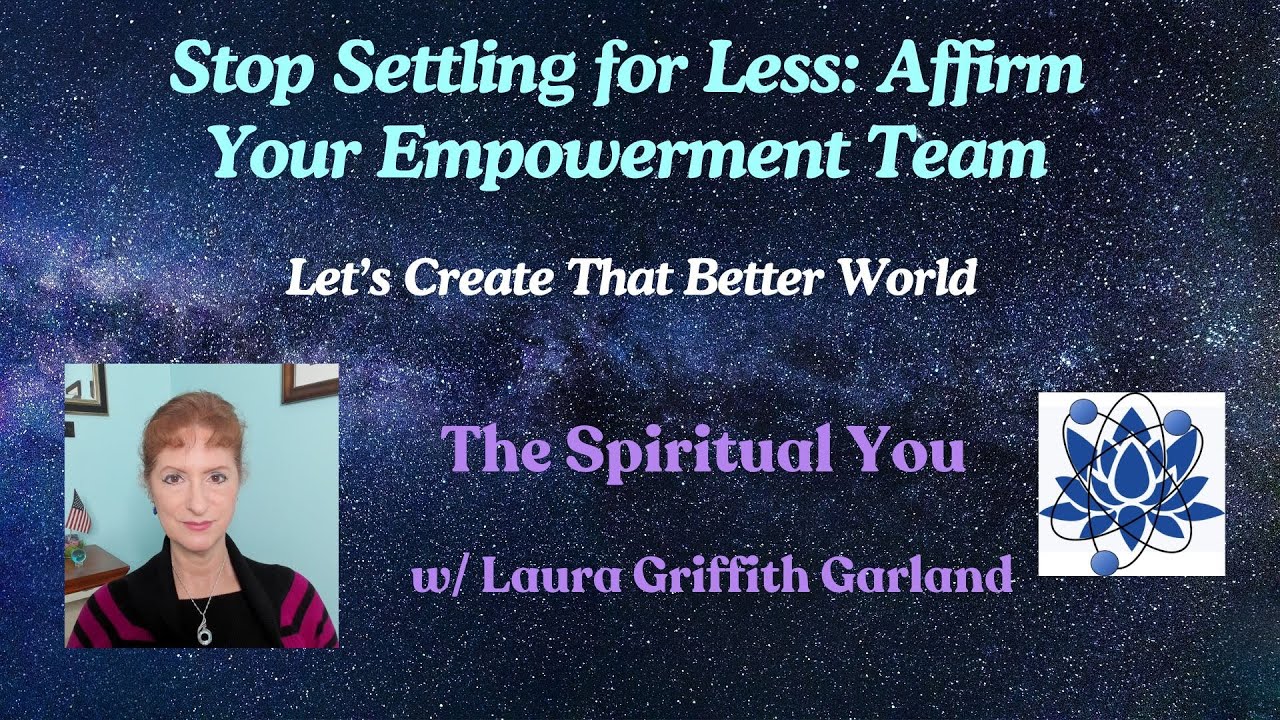 Stop Settling for Less: Affirm Your Empowerment Team - YouTube