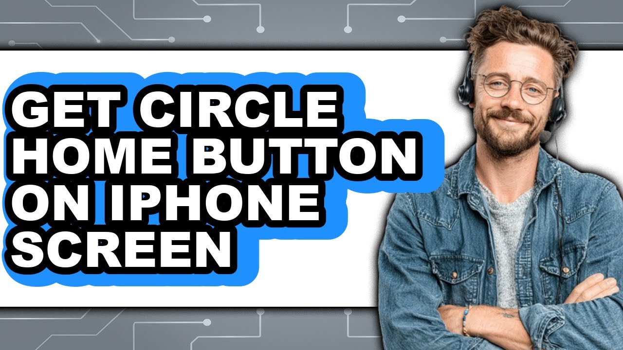 How to Get Circle Home Button on iPhone Screen (Full Guide) - YouTube