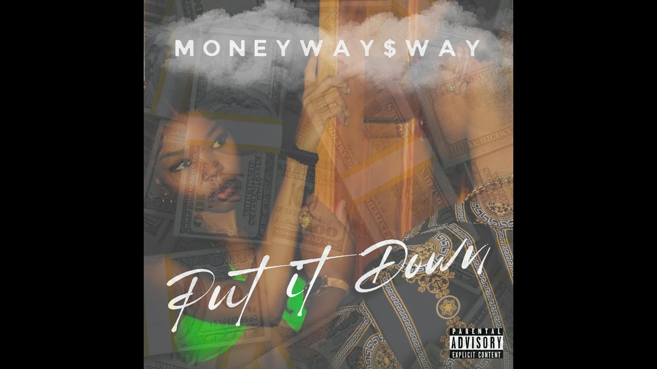 MoneyWay$way - Put It Down (Official Music Video) - YouTube