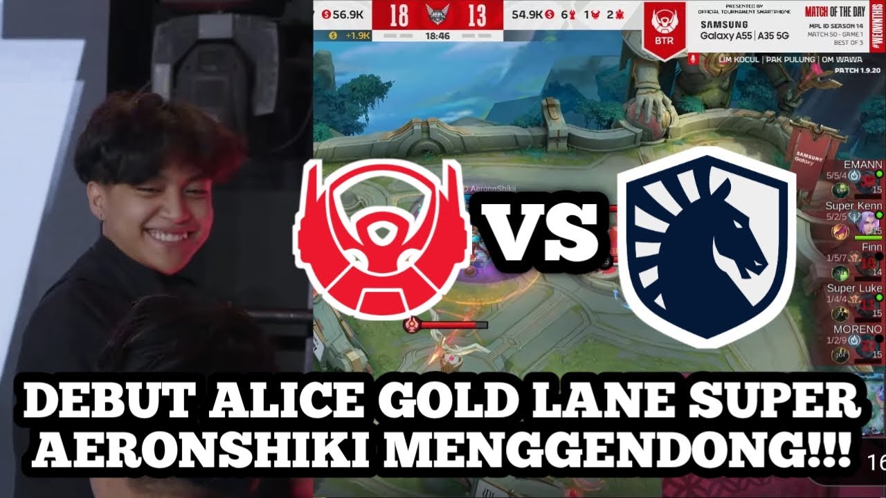 DEBUT ALICE GOLD LANE SUPER AERONSHIKI MENGGENDONG!!! BTR VS LIQUID ID ...