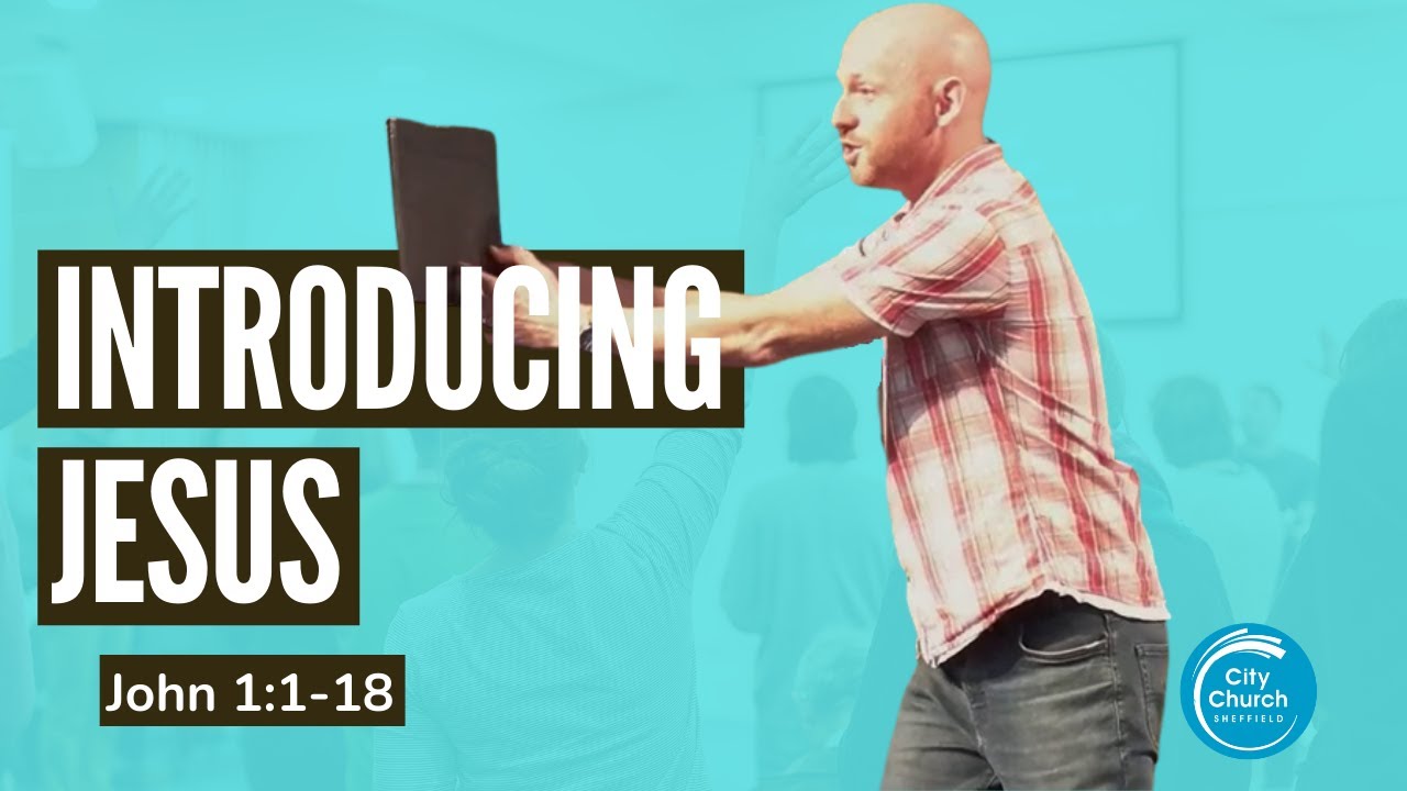 Introducing Jesus - A Sermon on John 1:1-18 - YouTube