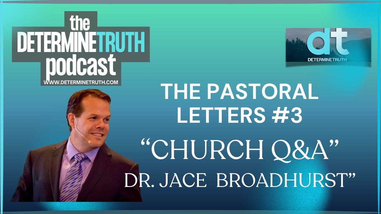 The Pastoral Letters #3: “Church Q&A w/ Dr. Jace Broadhurst” - YouTube