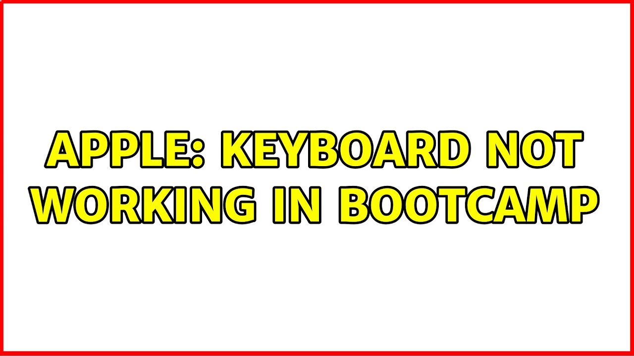 Apple Keyboard Not Working In Bootcamp 5 Solutions YouTube apple-keyboard-not-working-in-bootcamp-5-solutions-youtube
