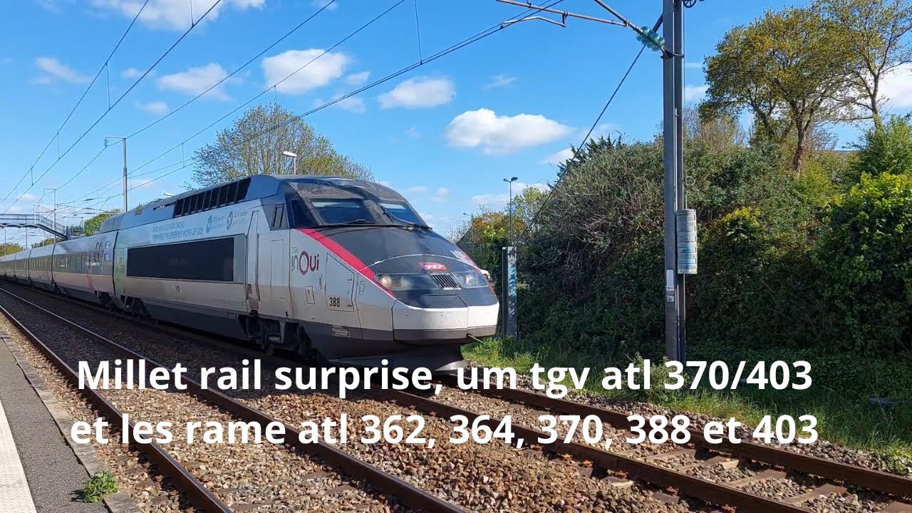 Spot en bretagne#242, Millet surprise, um tgv atl 370/403 et les rame ...