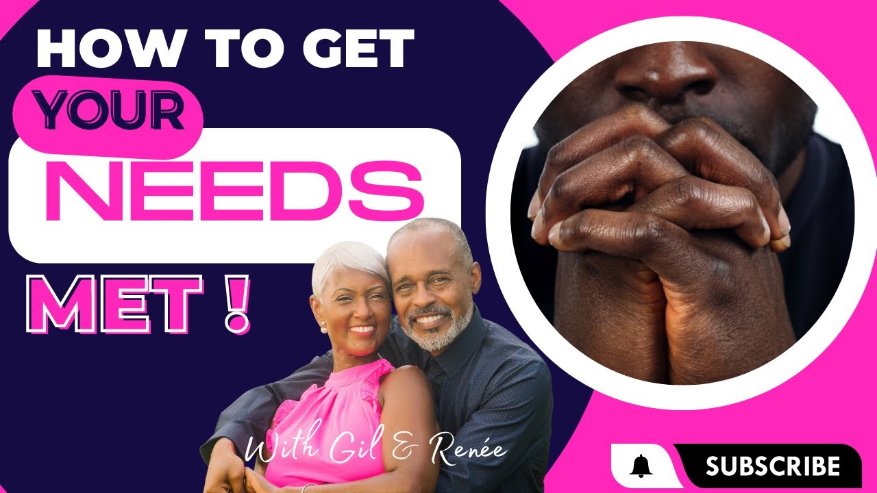HOW TO Get YOUR NEED MET - YouTube