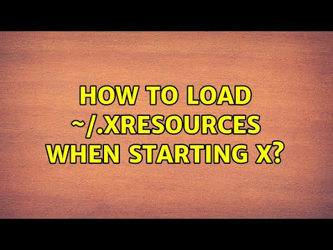 How to load ~/.Xresources when starting X? - YouTube