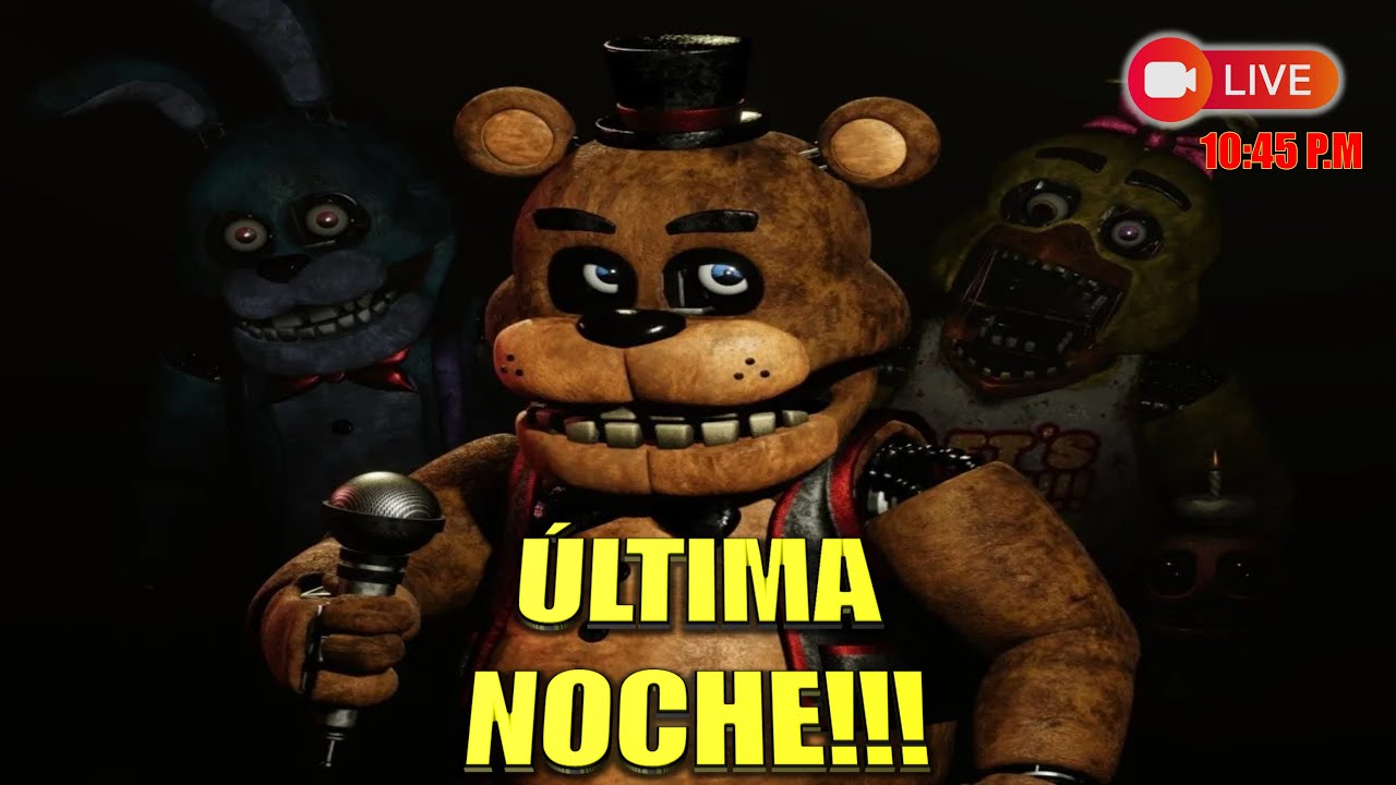 🔴 FIVE NIGHTS AT FREDDY'S | La Última Noche Con el Tio 😈 - YouTube