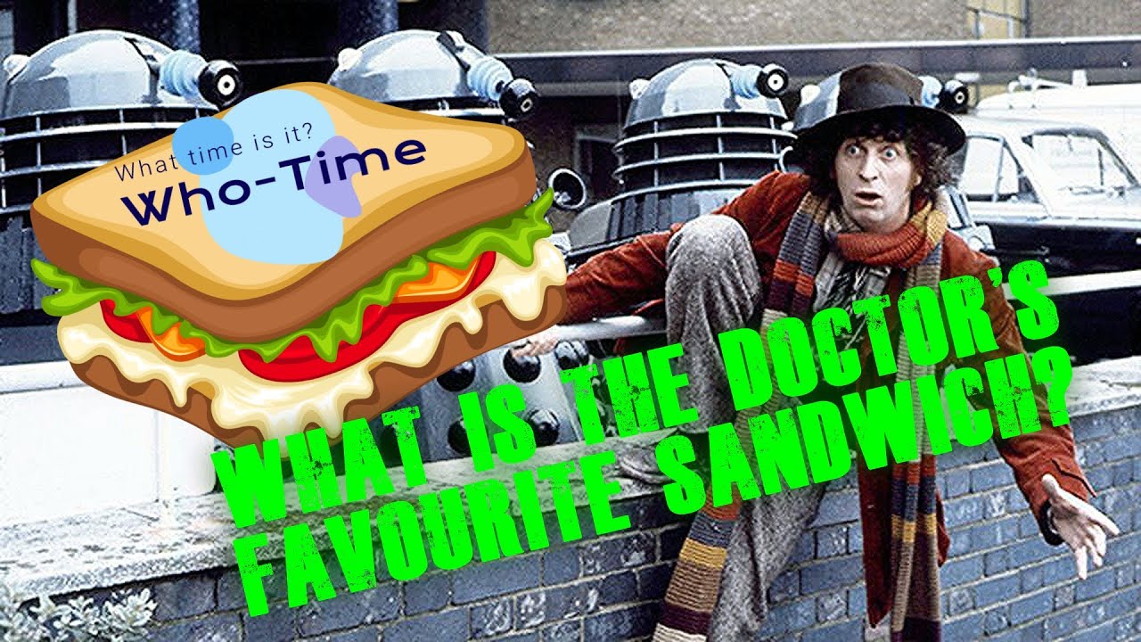 Doctor Who - What is the Doctor's Favourite Sandwich? (2020) - YouTube