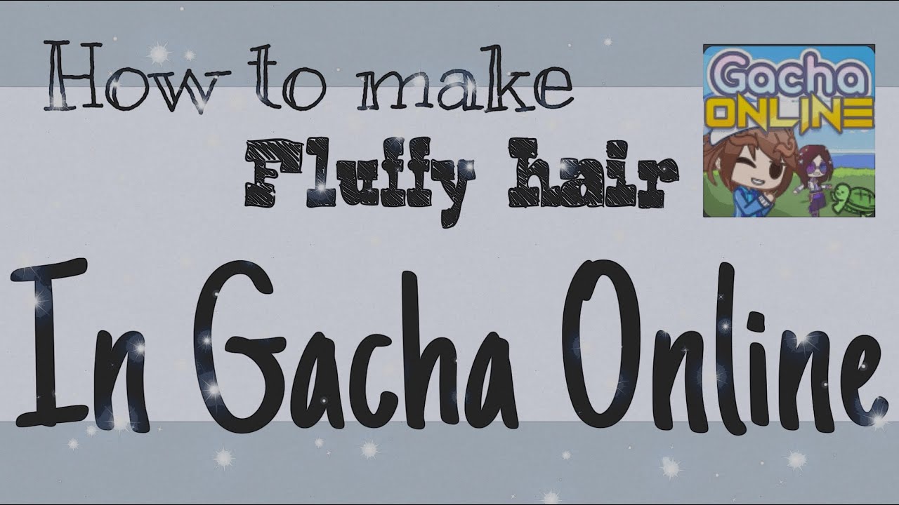 How to make fluffy hair in Gacha Online - YouTube