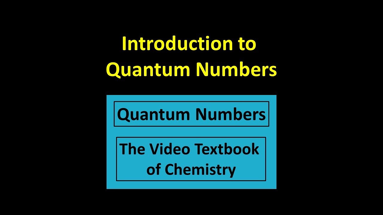 Introduction to Quantum Numbers - YouTube